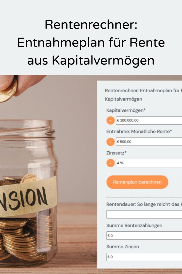 Rentenrechner: Entnahmeplan für Rente aus Kapitalvermögen - Happy ...